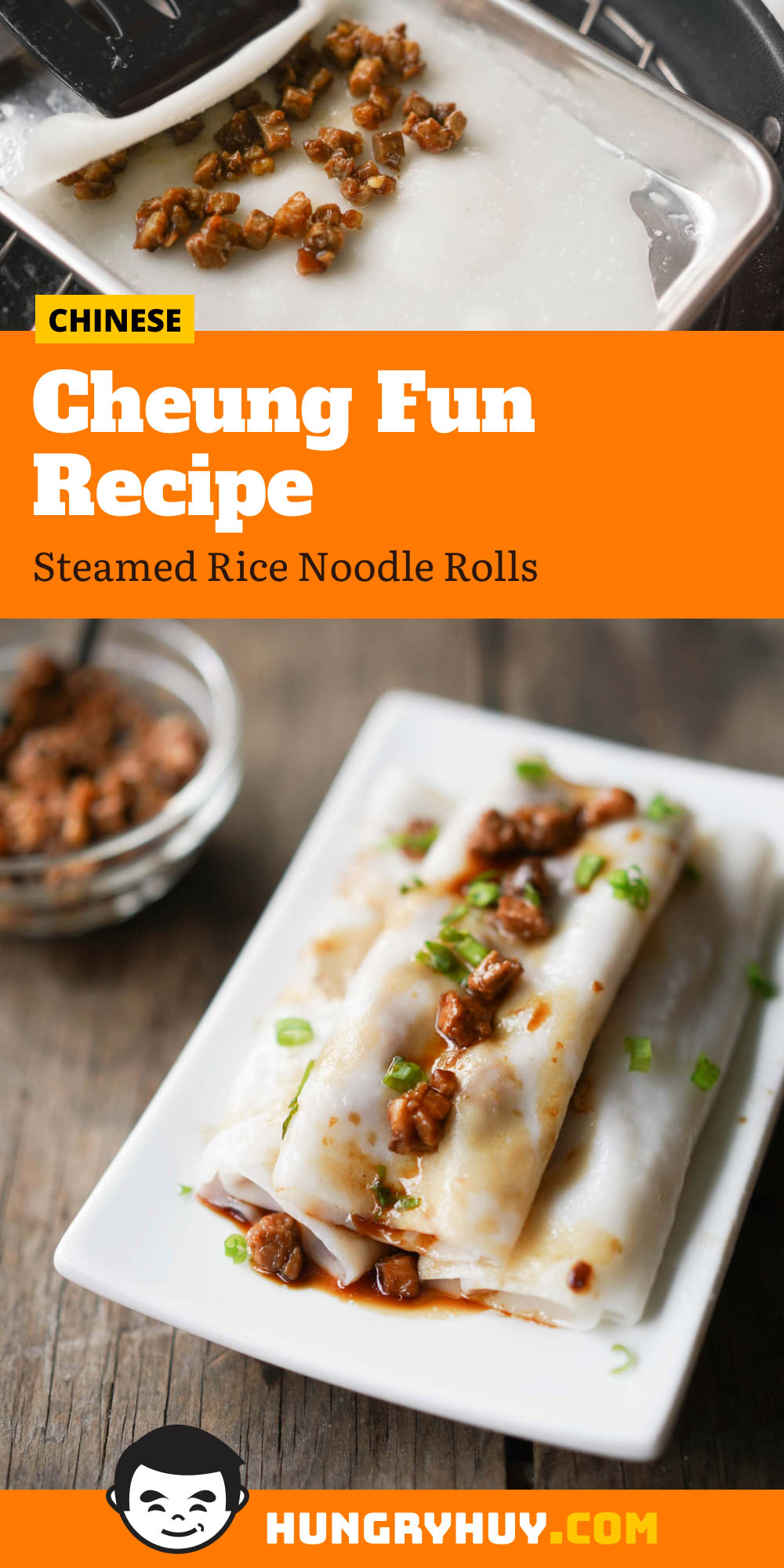 Cheung Fun Recipe (Steamed Rice Noodle Rolls) - Hungry Huy